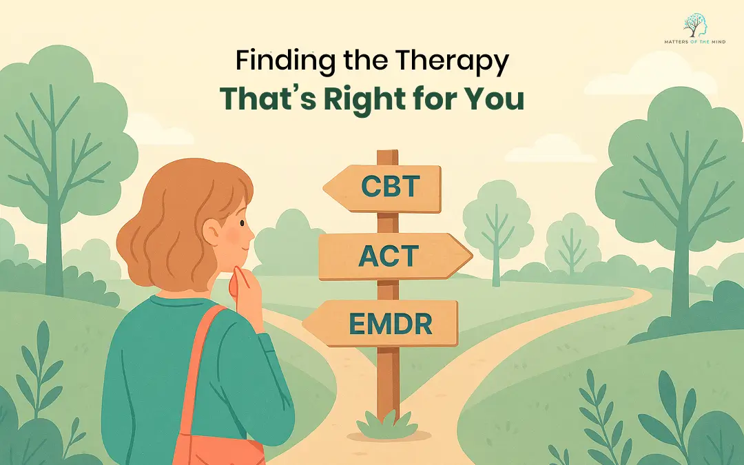 Choosing the Right Therapy: A Guide to What You Need to Know