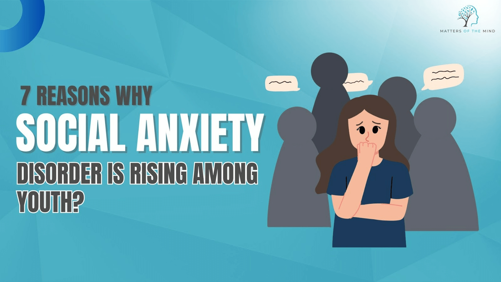 7 Reasons Social Anxiety Disorder Is Rising Among Youth?