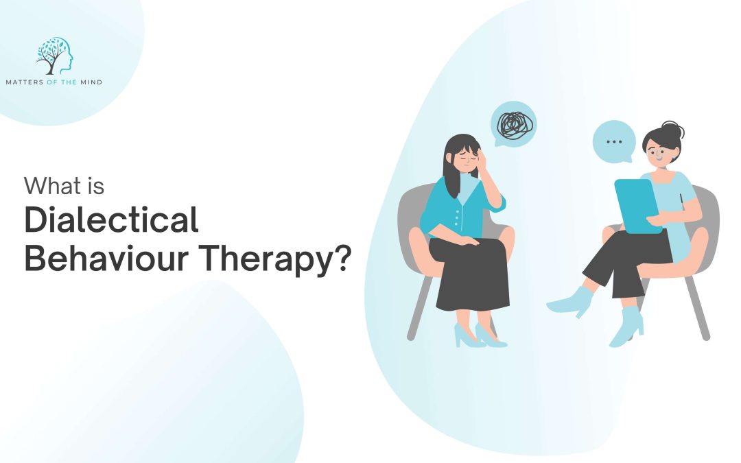 What Is Dialectical Behaviour Therapy (DBT) & How It Helps?